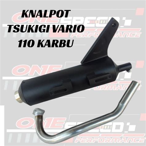 Jual One Speed Knalpot Tsukigi Vario 110 Karbu Full Set Suara Ngebas