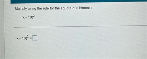 [answered] multiply using the rule for the square of a binomial kunduz