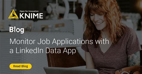 Monitor Job Applications With A Linkedin Data App Knime Sanket Joshi