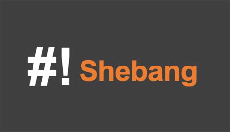 Các Shebang Trong Script Của Hệ Thống Unix