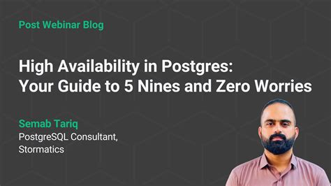 Post Webinar Blog High Availability In Postgres Your Guide To 5