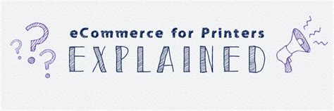 ECommerce For Printers Explained Flex OPS
