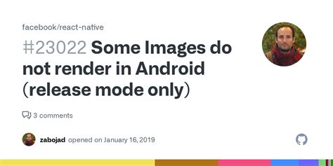 Some Images Do Not Render In Android Release Mode Only · Issue 23022 · Facebookreact Native