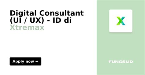 Digital Consultant Ui Ux Id Di Xtremax Fungsiid