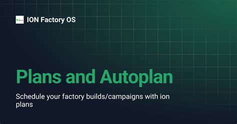 Plans And Autoplan Ion Factory Os