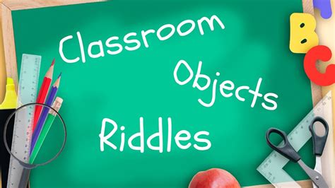 Classroom Objects Vocabulary Guessing Game Classroom Objects Riddles