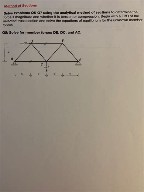 Solved Method Of Sections Solve Problems Q5 Q7 Using The Chegg Com