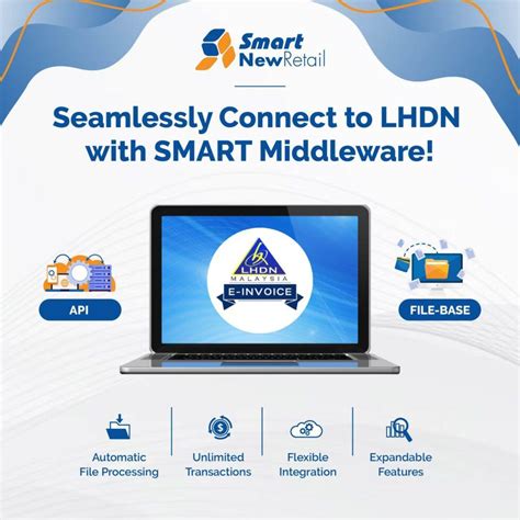 Seamlessly Connect To LHDN With Smart Middleware