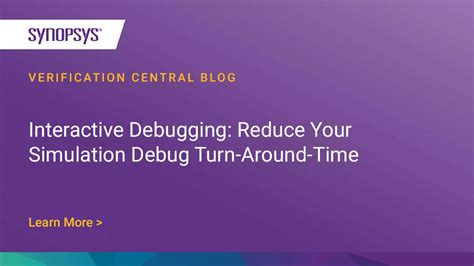 Verdi Debug Streamlining Verification Engineers Workflow Synopsys