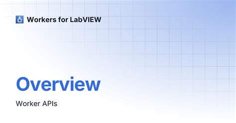 Overview Workers For Labview