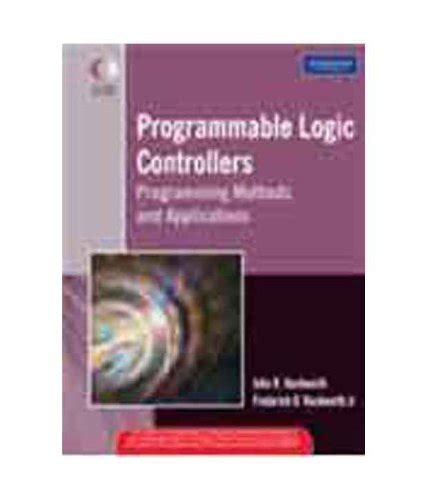 Programmable Logic Controllers Programming Methods And Applications