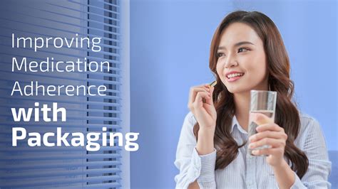 Improving Medication Adherence With Packaging