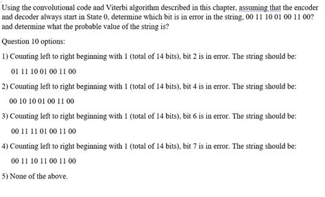 Solved Using The Convolutional Code And Viterbi Algorithm
