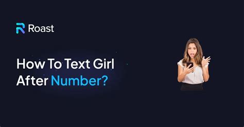 How To Text A Girl After Number Full Explained 2025 ROAST