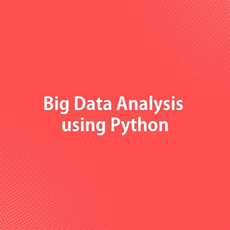 Big Data Analysis Using Python Inixindo Surabaya