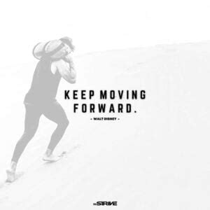 35 Best Keep Moving Forward Quotes For Overcoming Obstacles