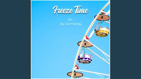 Freeze Time Youtube