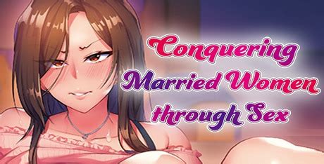 Conquering Married Women Through Sex Download GameFabrique