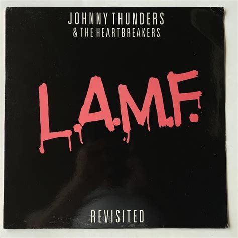 Jonny Thunders And The Heartbreakers L A M F Revisited