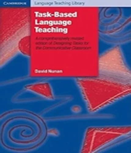 Task Based Language Teaching Task Based Language Teaching De Nunan David Editora Cambridge