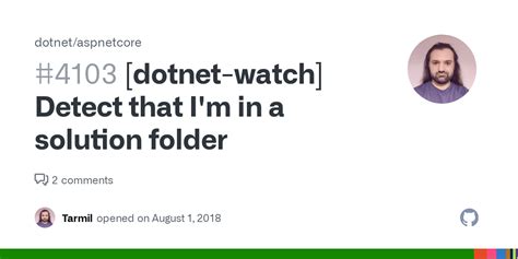 Dotnet Watch Detect That Im In A Solution Folder · Issue 4103 · Dotnetaspnetcore · Github