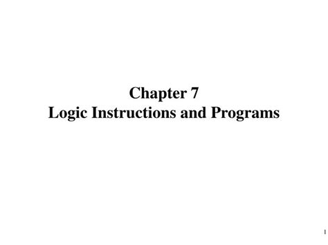 Ppt Chapter 7 Logic Instructions And Programs Powerpoint Presentation