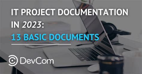 13 Basic Documents For Your It Project In 2023 By Devcom — We Do It Together Devcom Blog