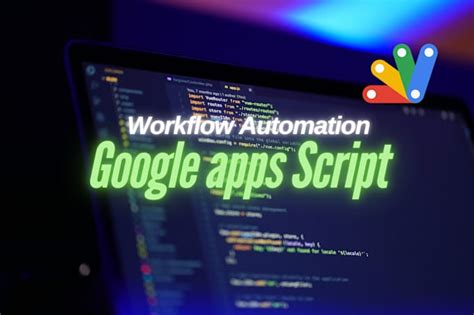 Automate workflows with scripts using google app script by Nathaniel ...