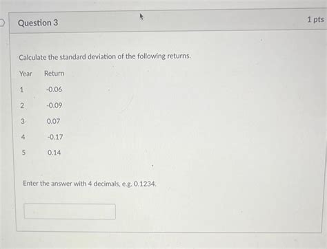 Solved Calculate The Standard Deviation Of The Following Chegg