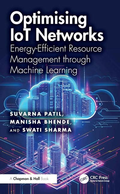 Optimising Iot Networks Energy Efficient Resource Management Through