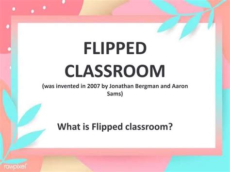Flipped Classroom Pptx