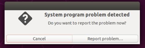 Im Running Ubuntu 1804 And I Get This Error Message Every Now And Then Linux4noobs