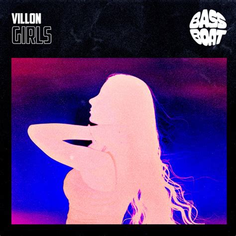 Stream Villon Girls Free Download By Bassboat Listen Online For Free On Soundcloud
