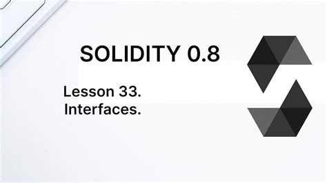 Learn Solidity Lesson 33 Interfaces By João Paulo Morais
