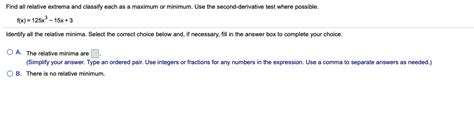 solved find all relative extrema and classify each as a
