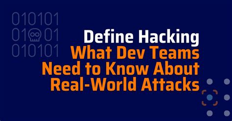 Define Hacking What Dev Teams Need To Know Xygeni