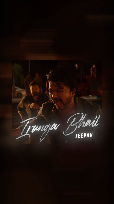 Editor Jeevan ~ Irunga Bhaii 💀 Thalapathy Thalapathyvijay