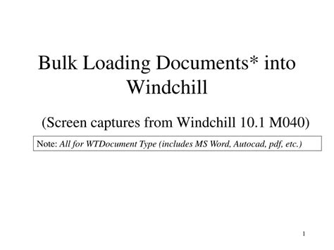 Ppt Bulk Loading Documents Into Windchill Powerpoint Presentation