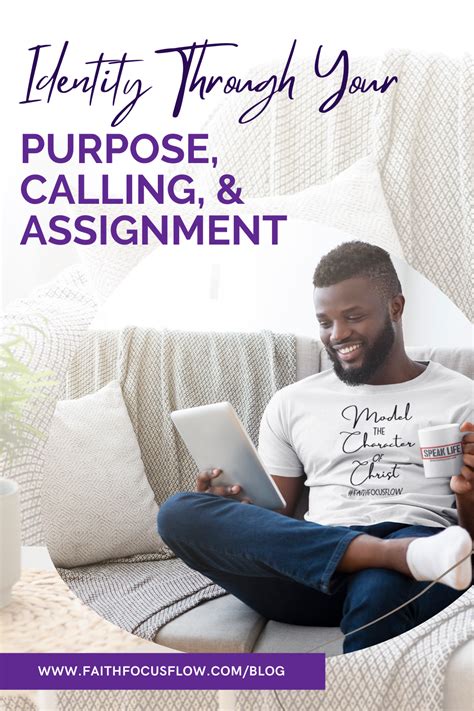 Identity Through Your Purpose Calling And Assignment Faithfocusflow® Global Learning