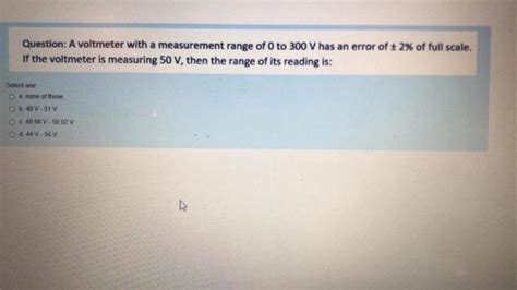 Solved Question A Voltmeter With A Measurement Range Of 0 Chegg Com