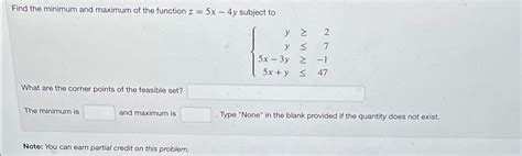 Find The Minimum And Maximum Of The Function Z5x 4y