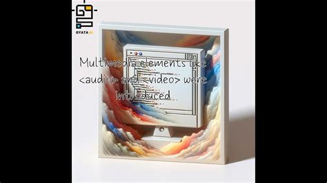 html5 key concepts gyataai html5 youtube