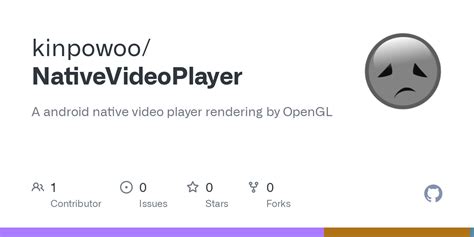 GitHub Kinpowoo NativeVideoPlayer A Android Native Video Player Rendering By OpenGL