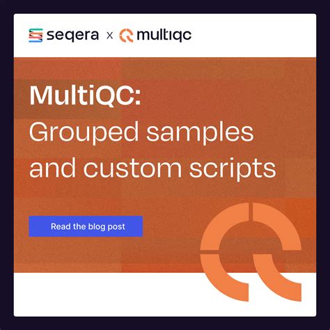 Multiqc Grouped Samples And Custom Scripts Seqera