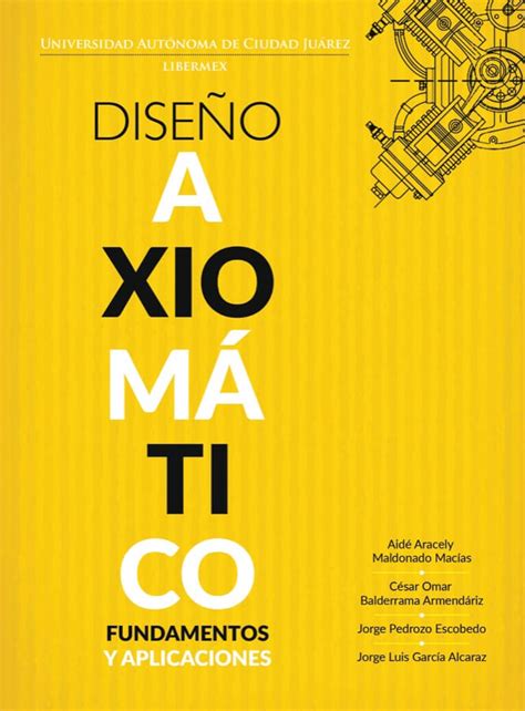 Axiomatic Design Fundamentals And Applications Latin American University Presses Rights Catalog