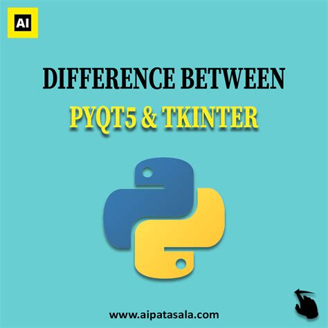 Ai Patasala Difference Bw Pyqt5 And Tkinter 🐍 Tkinter