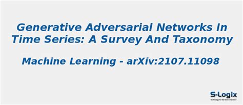 Generative Adversarial Networks In Time Series S Logix