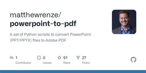 Github Matthewrenze Powerpoint To Pdf A Set Of Python Scripts To Convert Powerpoint Ppt Pptx