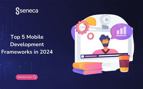Top 5 Mobile Development Frameworks In 2024