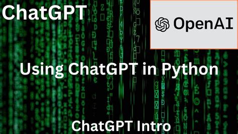 Chatgpt Introduction Using Chatgpt In Python Chatgpt 1 Youtube